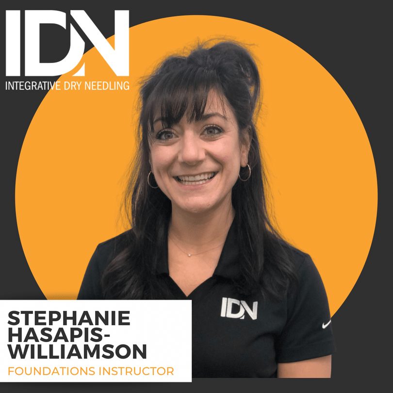 DR. STEPHANIE HASAPIS-WILLIAMSON - Integrative Dry Needling